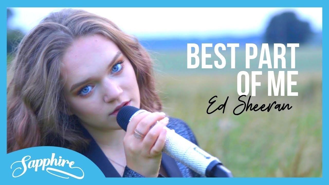 Best Part Of Me - Ed Sheeran (feat. YEBBA) | Cover by Sapphire - YouTube