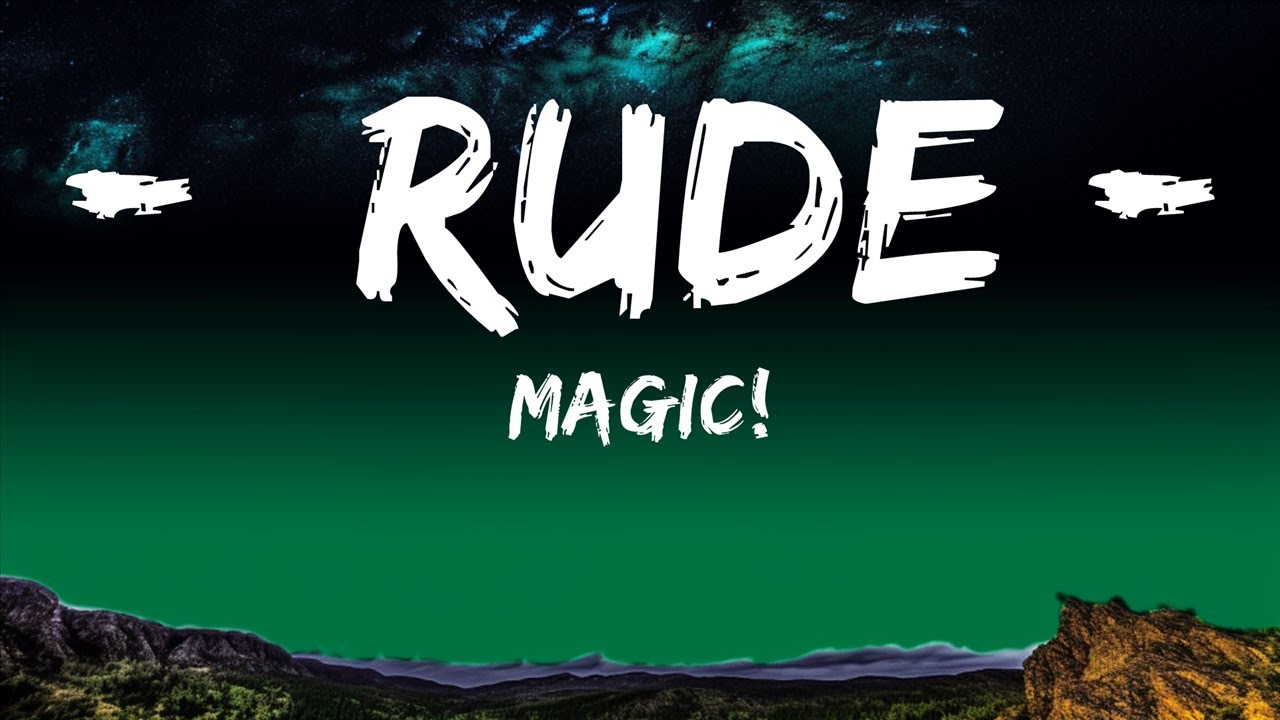 MAGIC! - Rude (Lyrics) | Calvin Music - YouTube