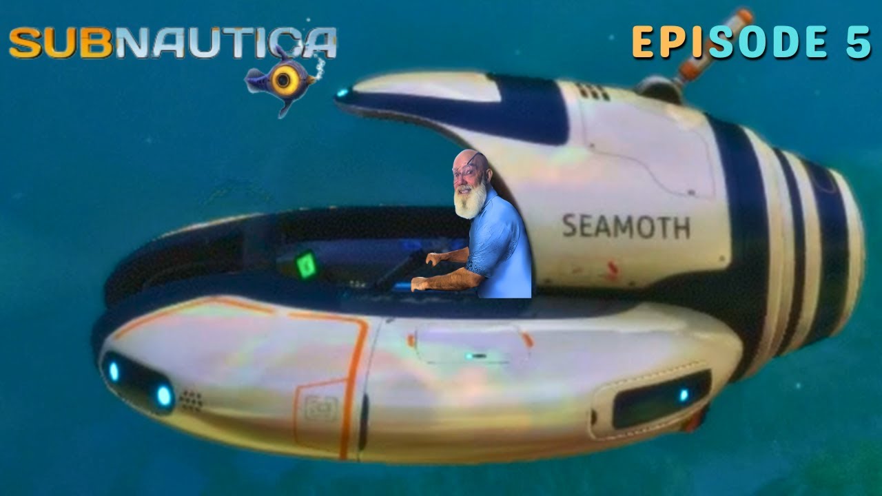 "The Seamoth!!!" Subnautica Episode 5 - YouTube