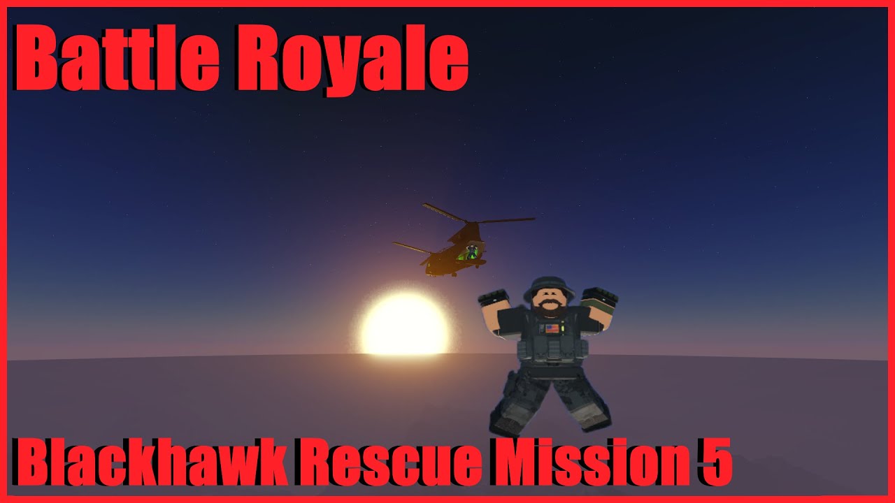 BATTLE ROYALE IN BRM5!! | Roblox Blackhawk Rescue Mission 5 | - YouTube