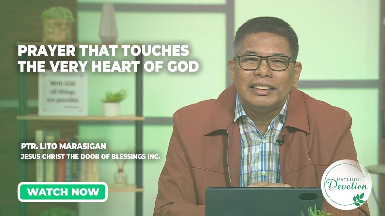 Daylight Devotion | Prayer that touches the very heart of God ...