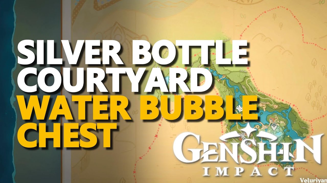 Silver Bottle Courtyard Water Bubble Chest Genshin Impact Hide and Seek ...