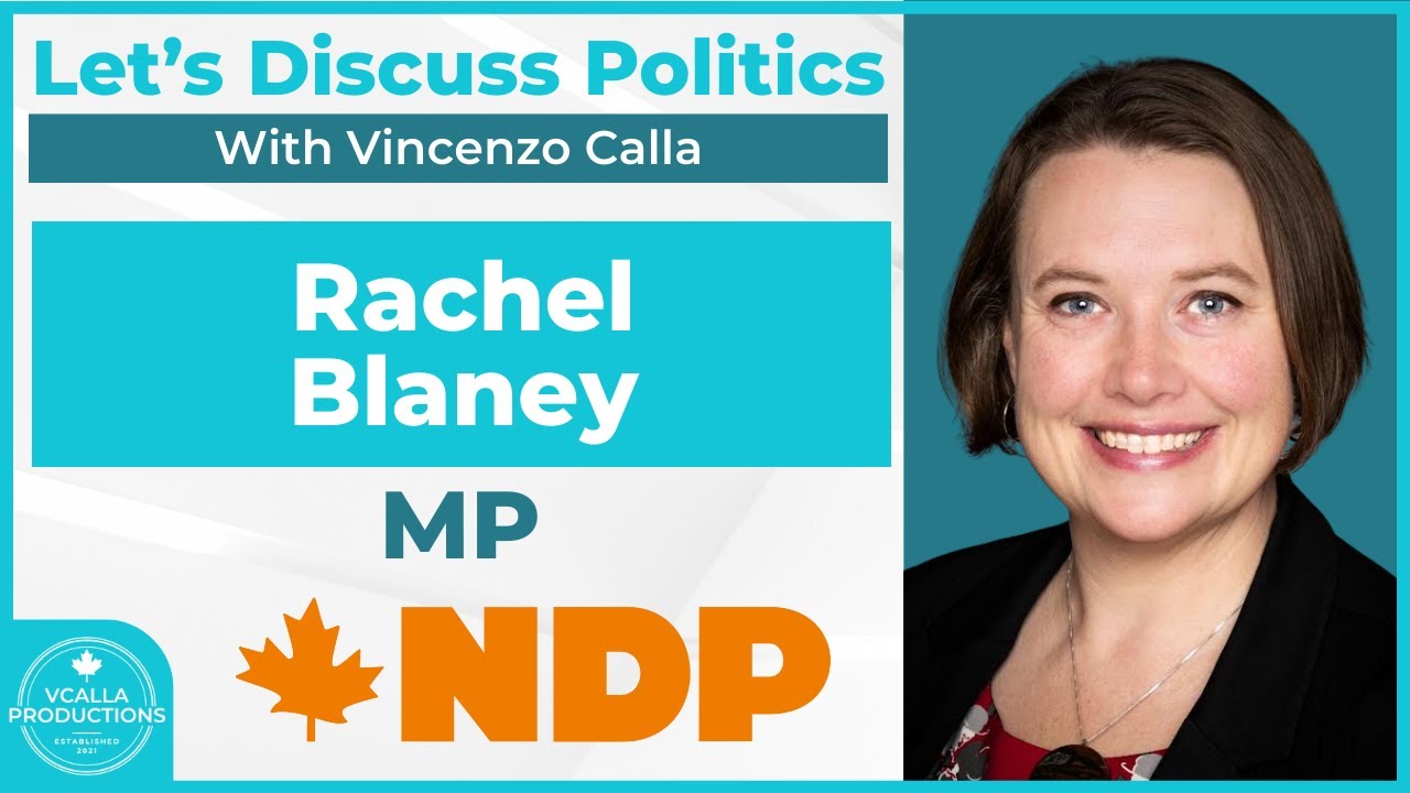 Interview with Rachel Blaney: Let’s Discuss Politics, Episode 27 - YouTube