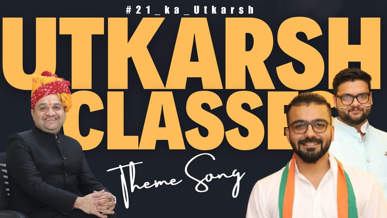 #21_Ka_Utkarsh || #Utkarsh_classes_theme_song || Utkarsh Classes Theme ...