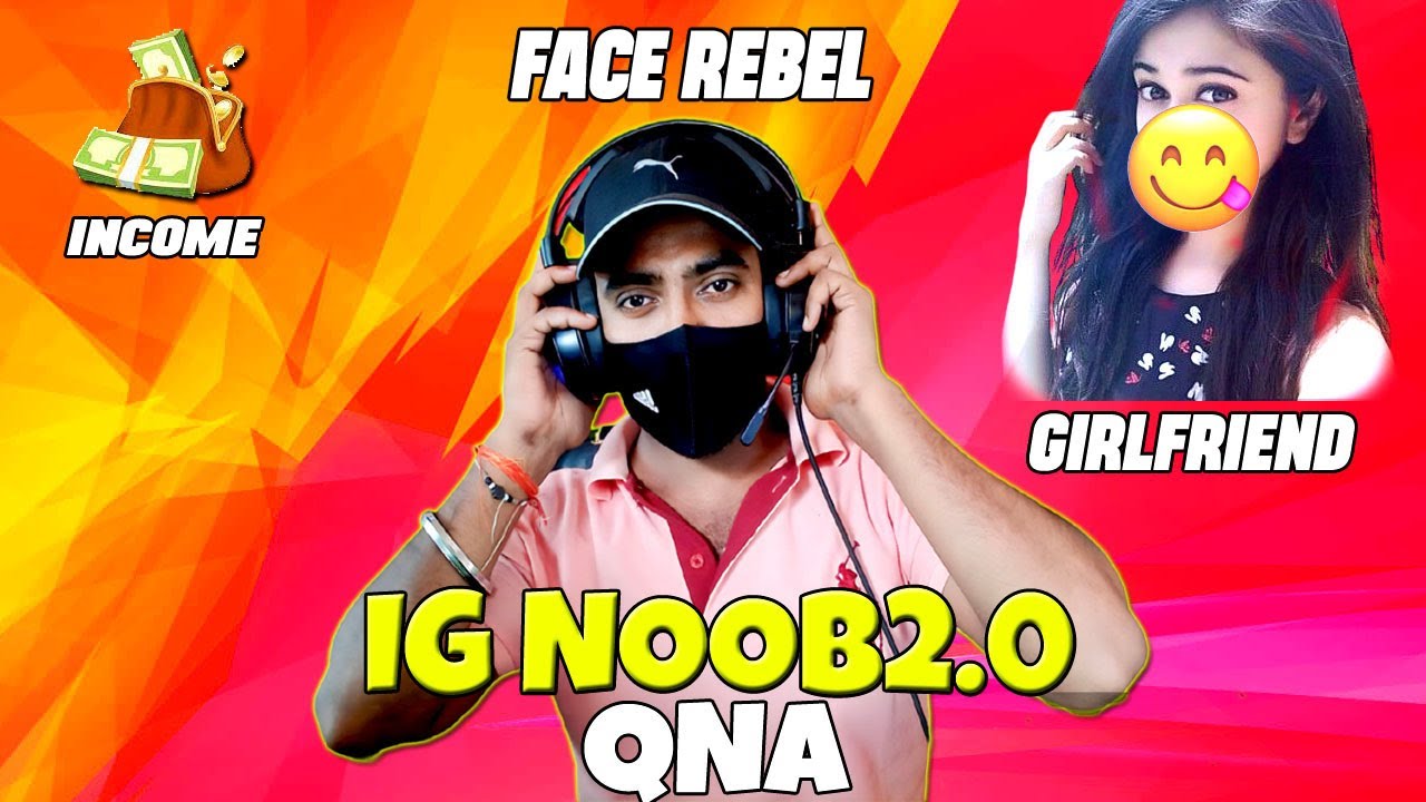 IG NOOB QNA | INCOME 🤑 | GIRLFRIEND 😍 | FACE REVEAL 🤩🤫 #QNA #2023 - YouTube