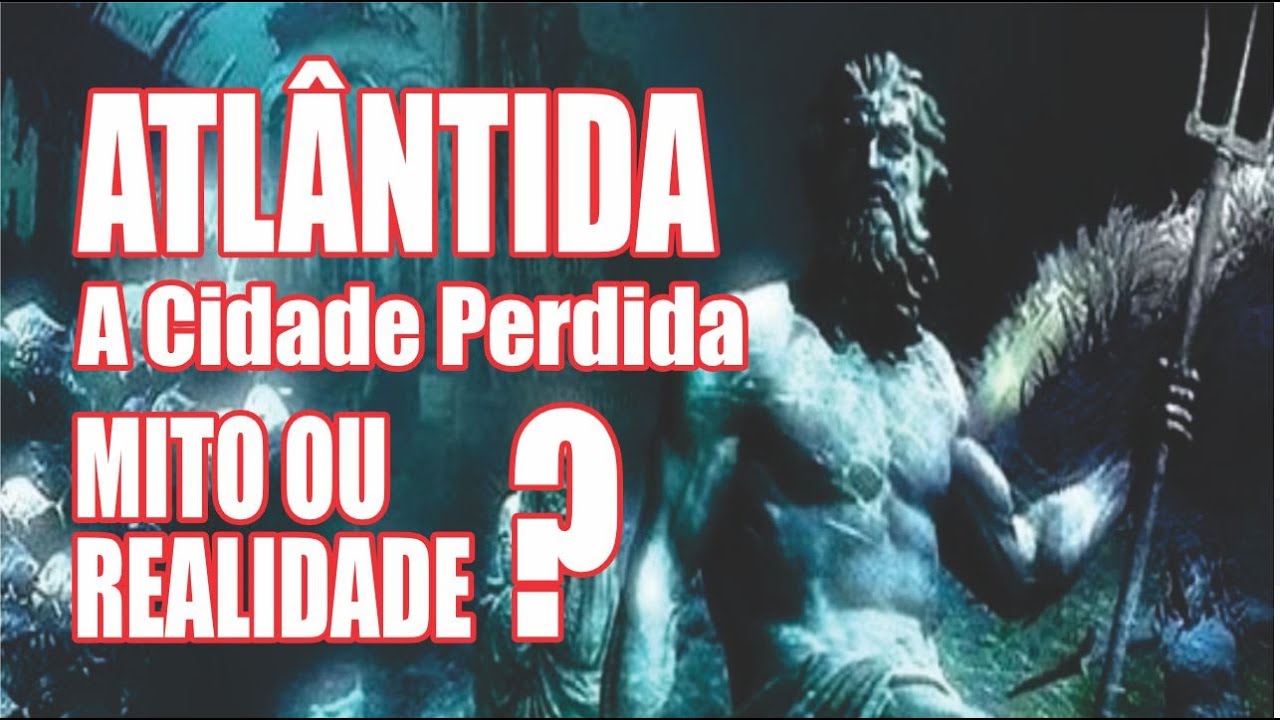 Atlântida - A Cidade Perdida | Mito ou Realidade | Histórias e ...