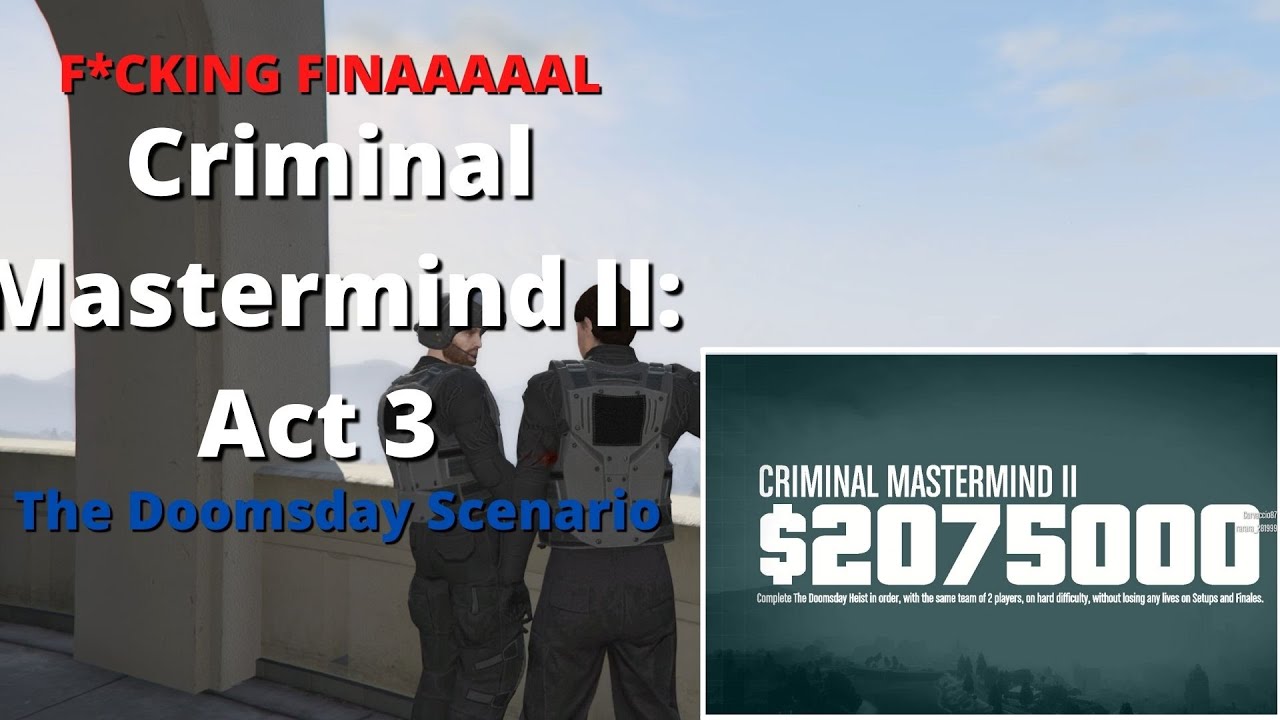 CRIMINAL MASTERMIND II: Act 3, Final Heist, The Doomsday Scenario (The ...