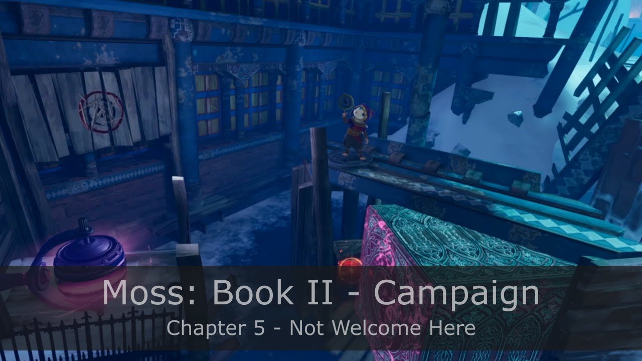 Moss: Book II - Chapter 5 - Not Welcome Here - YouTube
