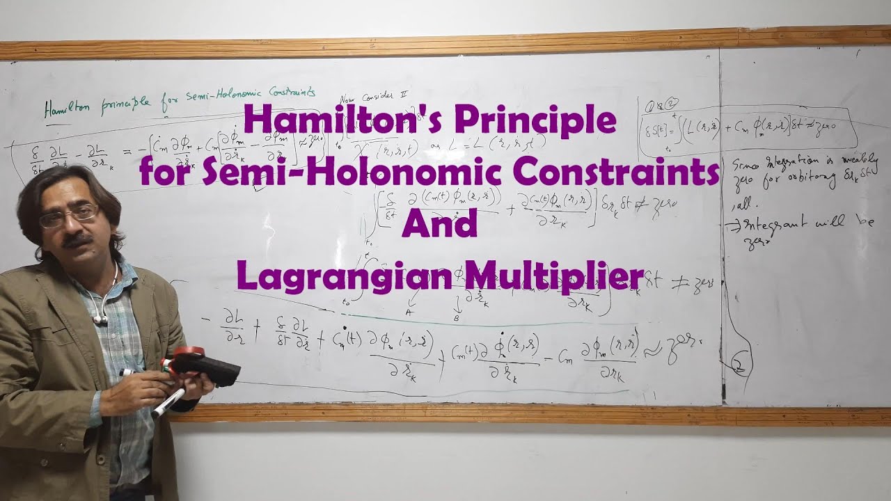 Classical mechanic:L8: Hamilton's Principle for Semi-Holonomic ...
