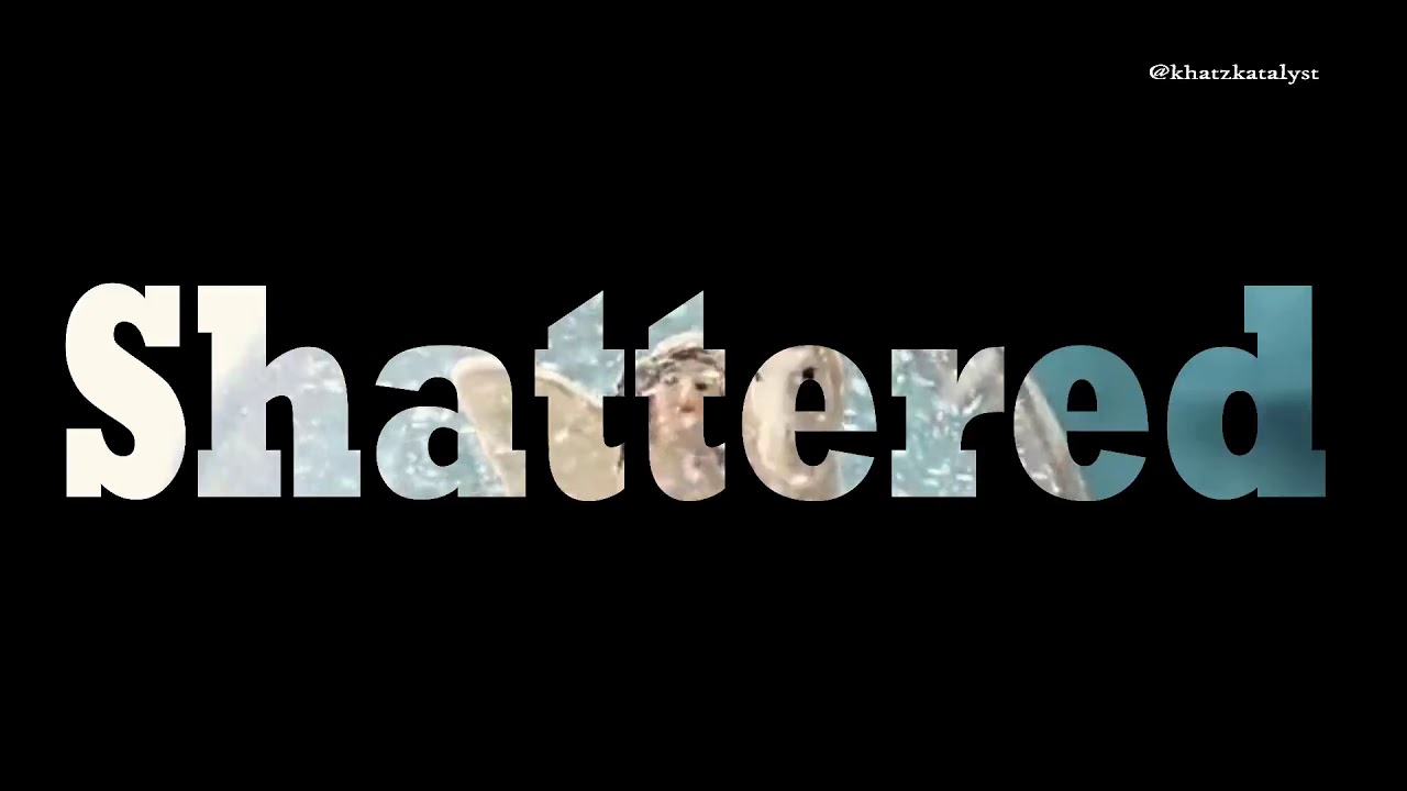 SHATTERED YouTube shattered-youtube