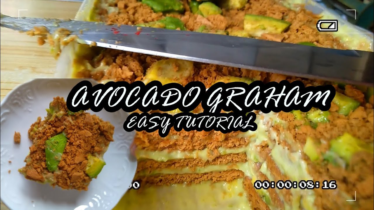 HOW TO MAKE AVOCADO GRAHAM | Avocado Graham Easy Tutorial - YouTube