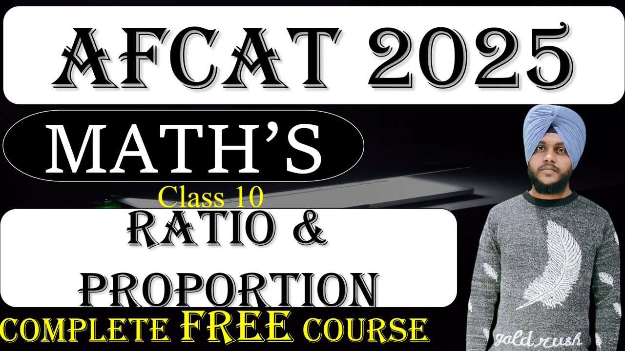 Afcat maths 2025 || Class 10 - Ratio and proportion || AFCAT Maths # ...