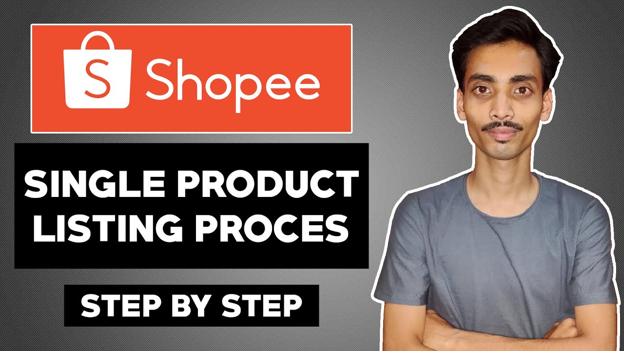 Shopee Single Product Listing Process Step By Step | Ecommerce Ideas ...