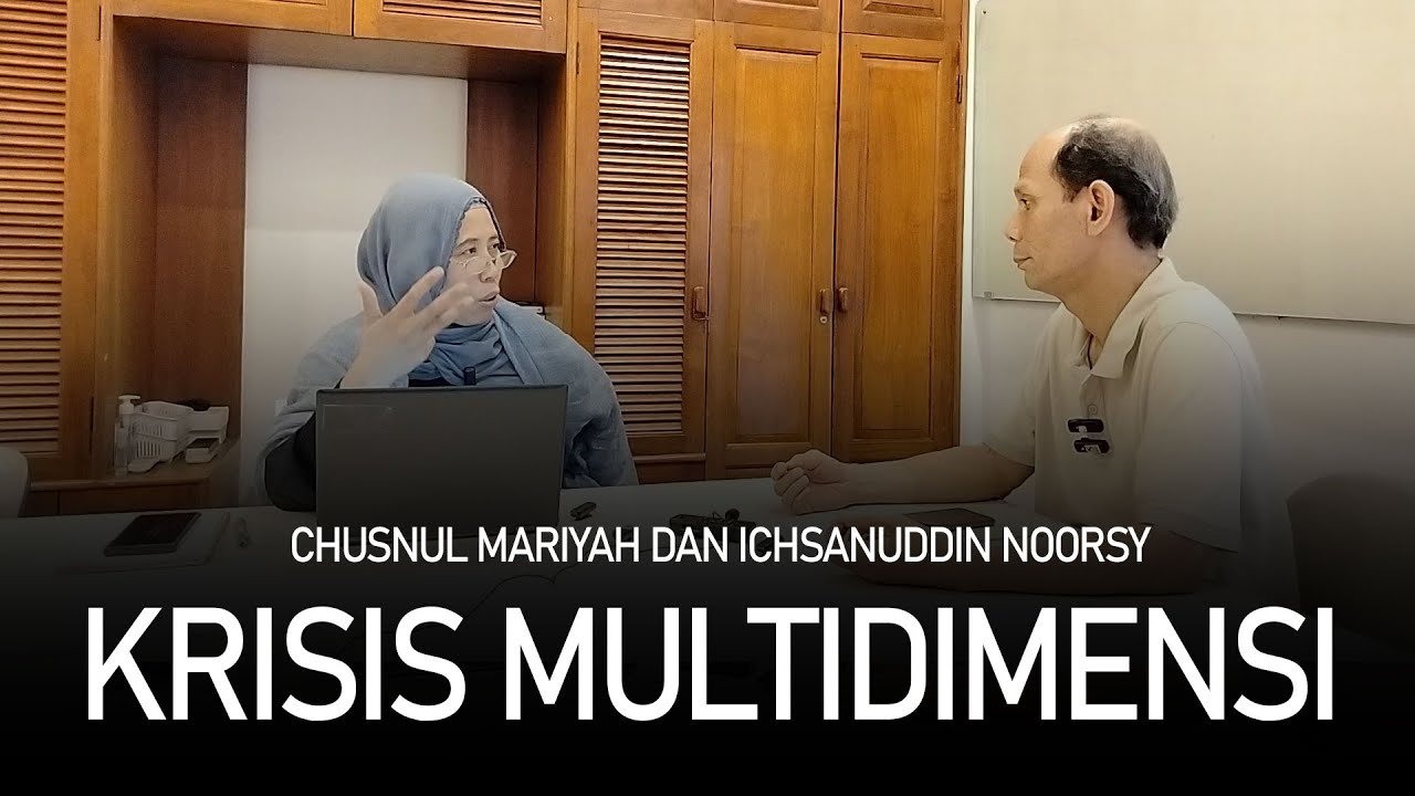 KRISIS MULTIDIMENSI - CHUSNUL MARIYAH DAN ICHSANUDDIN NOORSY - YouTube