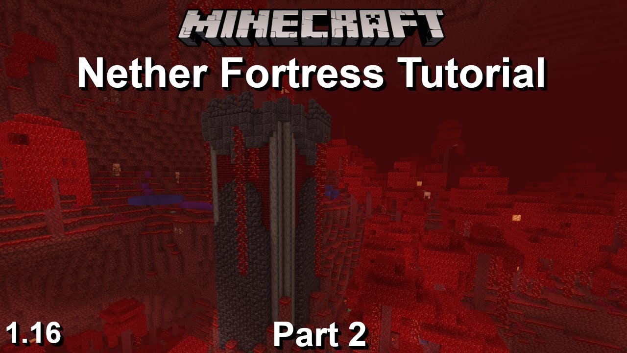 How to Build a Nether Fortress in Minecraft 1.16 | Part 2: Building a ...