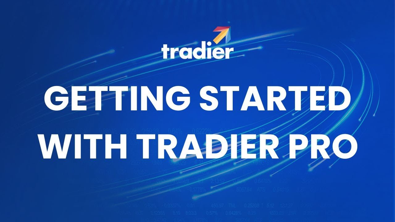 Tradier Pro - Getting Started - YouTube