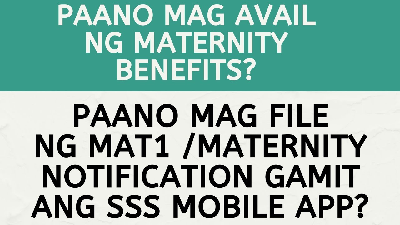 PAANO MAG FILE NG MAT1 OR SSS MATERNITY NOTIFICATION?|PAANO MAG CLAIM ...