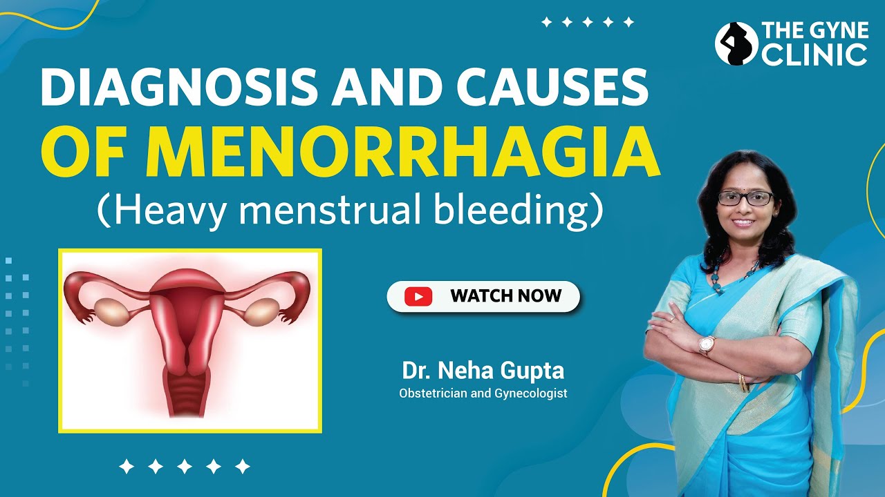 All About Menorrhagia Or Heavy Menstrual Bleeding | Best Gynecologist ...