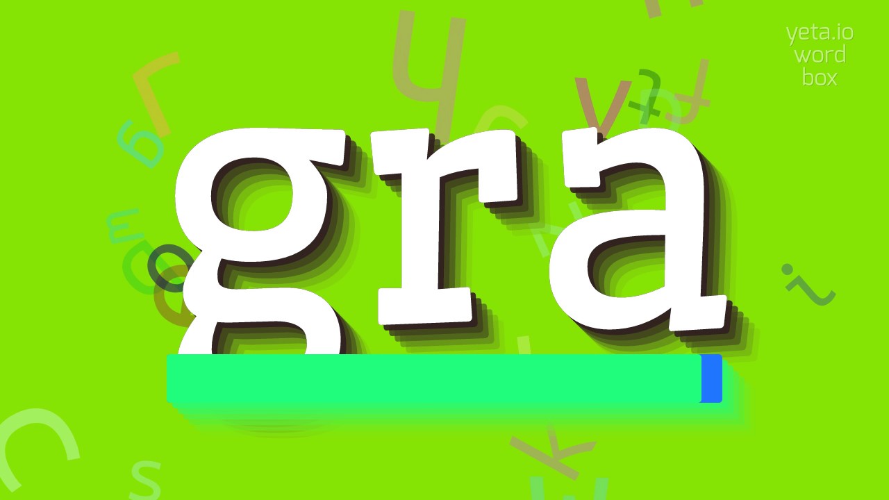 How to say "gra"! (High Quality Voices) - YouTube