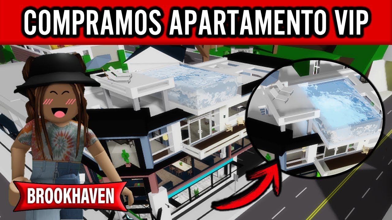 Roblox - COMPRAMOS O NOVO APARTAMENTO VIP NO BROOKHAVEN 🏡 RP (Nova ...