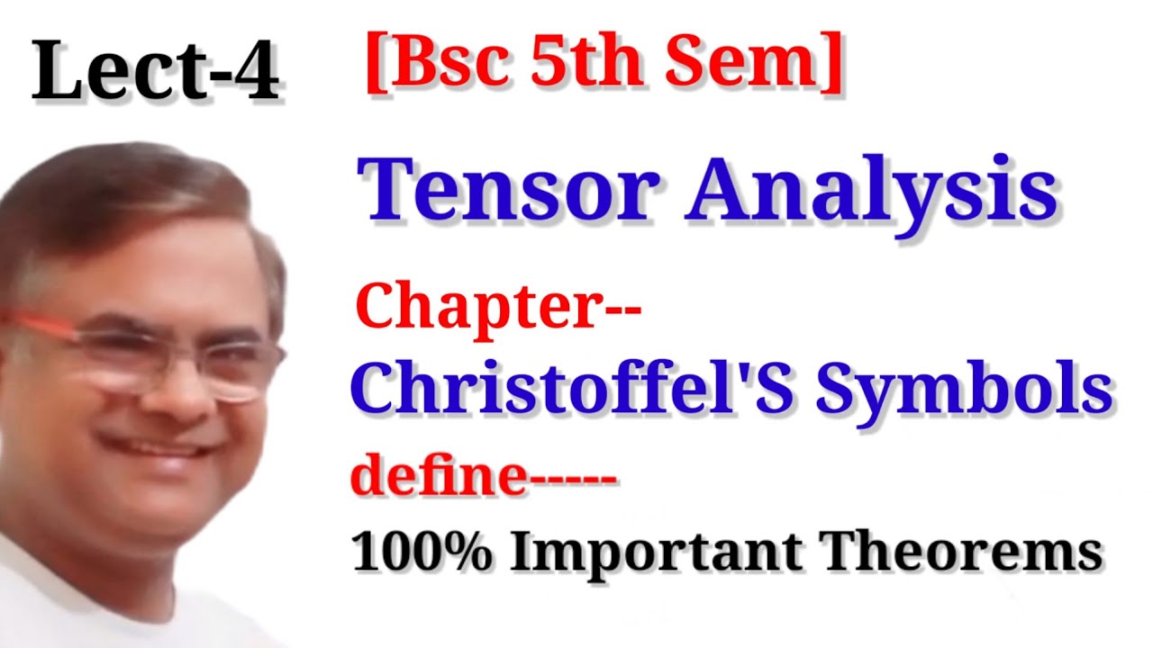 Christoffel Symbols in Tensor Analysis - YouTube