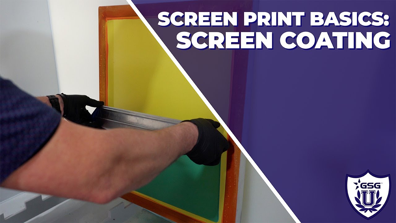GSGU Presents Screen Printing Basics - Coating a Screen | Episode 2 ...