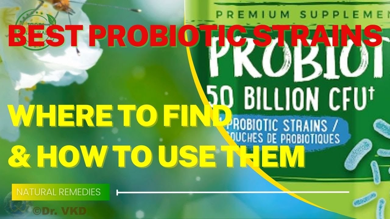 Best Probiotic Strains | Where to Find and How to Use | Natural ...