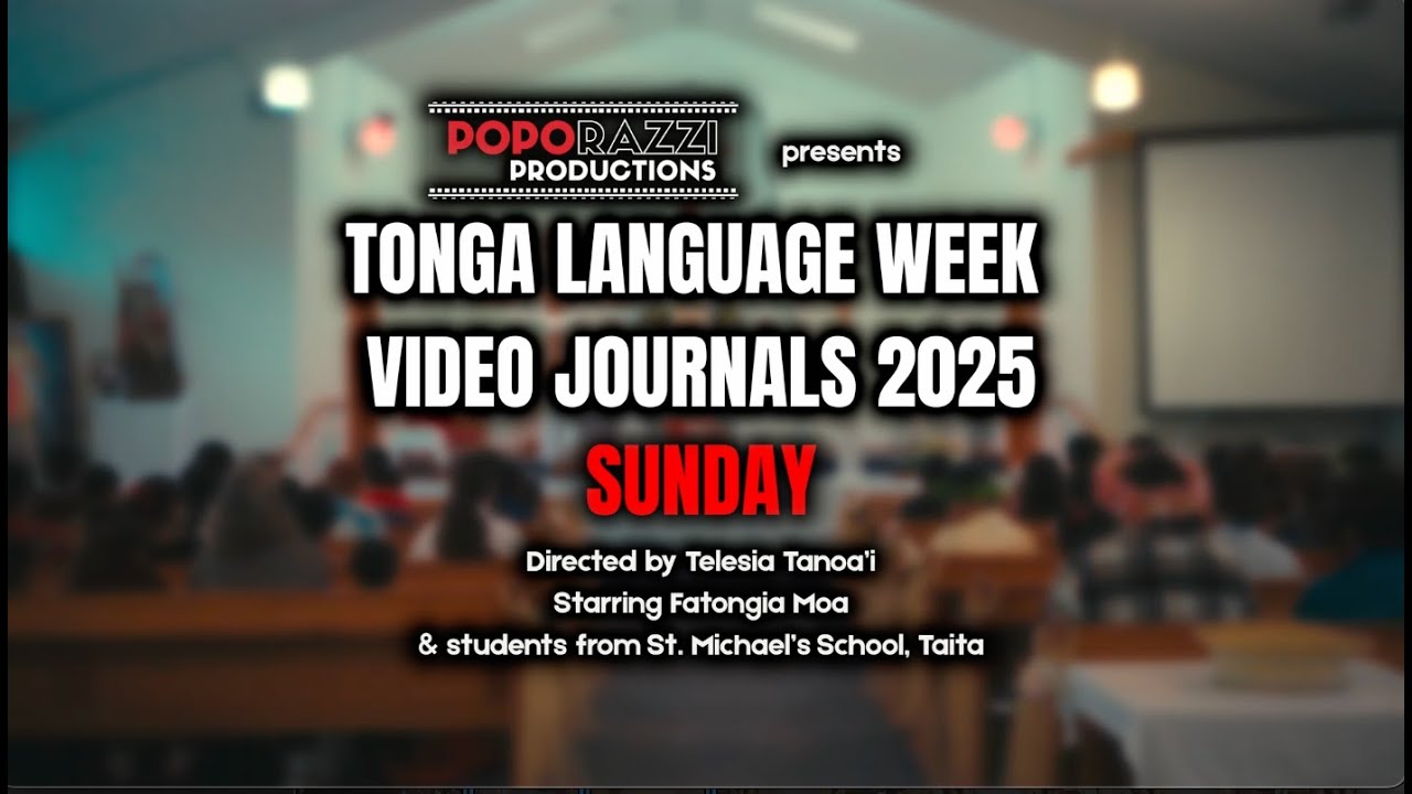 Tonga Language Week Video Journals 2025 - SUNDAY - YouTube