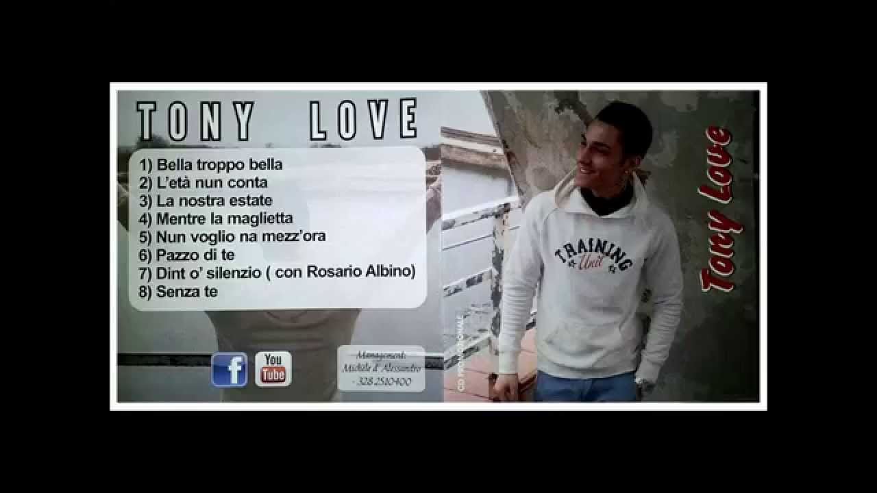 Tony Love " BELLA TROPPO BELLA" - YouTube