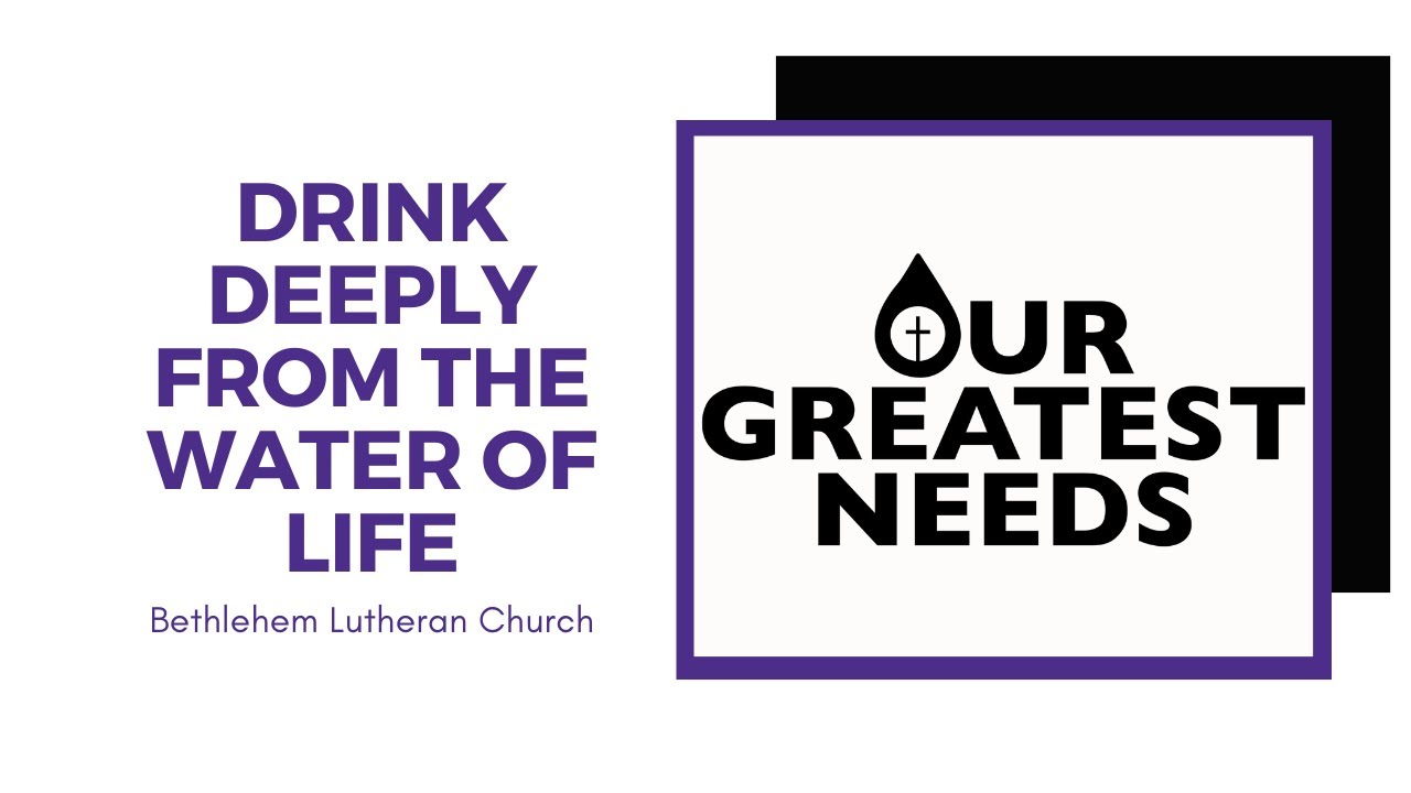 The Third Sunday in Lent | Drink Deeply from the Water of Life - YouTube