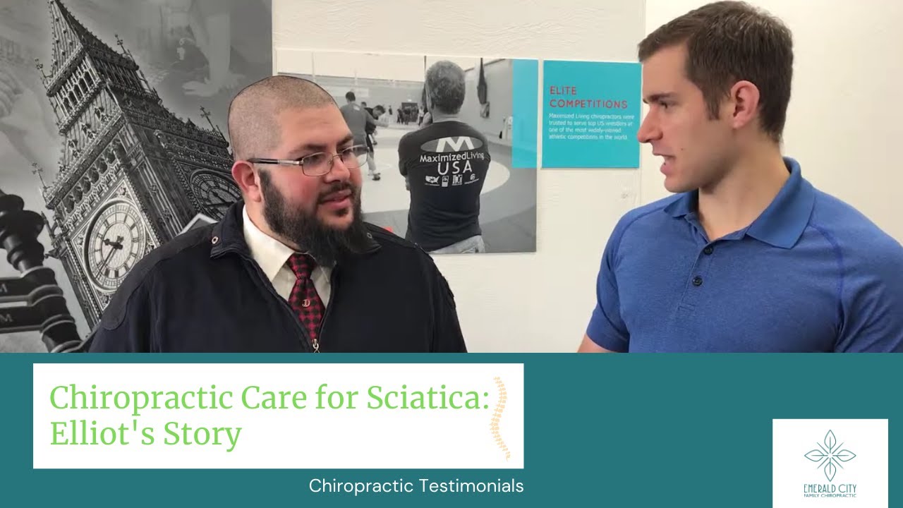 Chiropractic Care for Sciatica: Elliot's Story | Emerald City Family ...