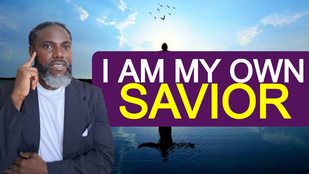I Am My Own Savior - YouTube