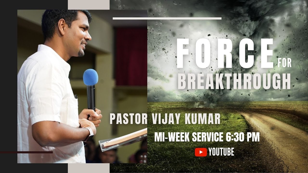 🔴 LIVE || Force for Breakthrough || Pastor Vijay Kumar || Mid week ...