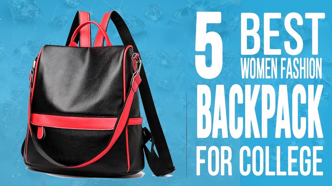 5 Best backpacks for college || Womens fashion backpacks - YouTube