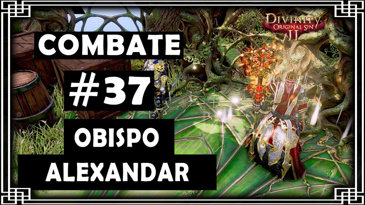 ⚔️ DOS2: Combate #37 "Obispo Alexandar" (Táctico) Co-op Divinity ...