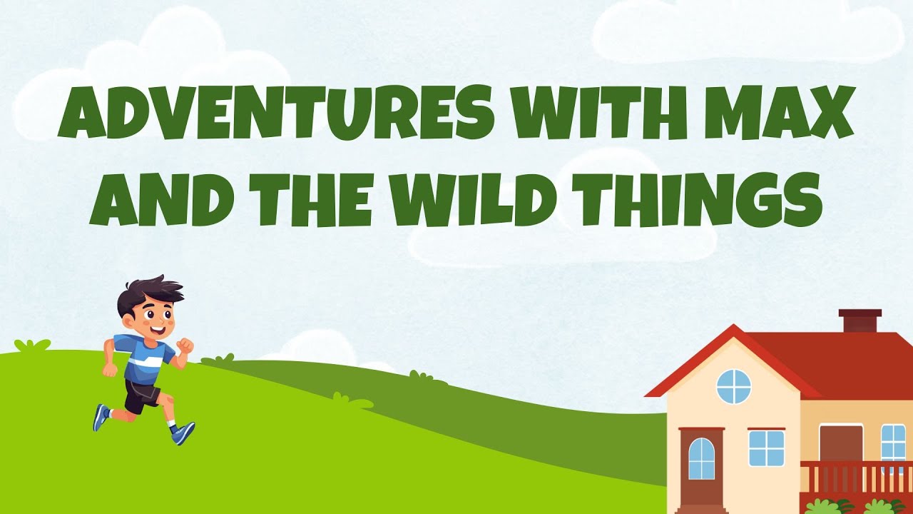 Adventures with Max and the Wild Things | Bedtime stories for kids ...