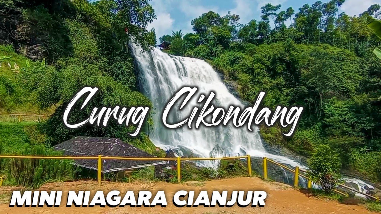 INDAHNYA MINI NIAGARA DI CIANJUR - CURUG CIKONDANG - YouTube