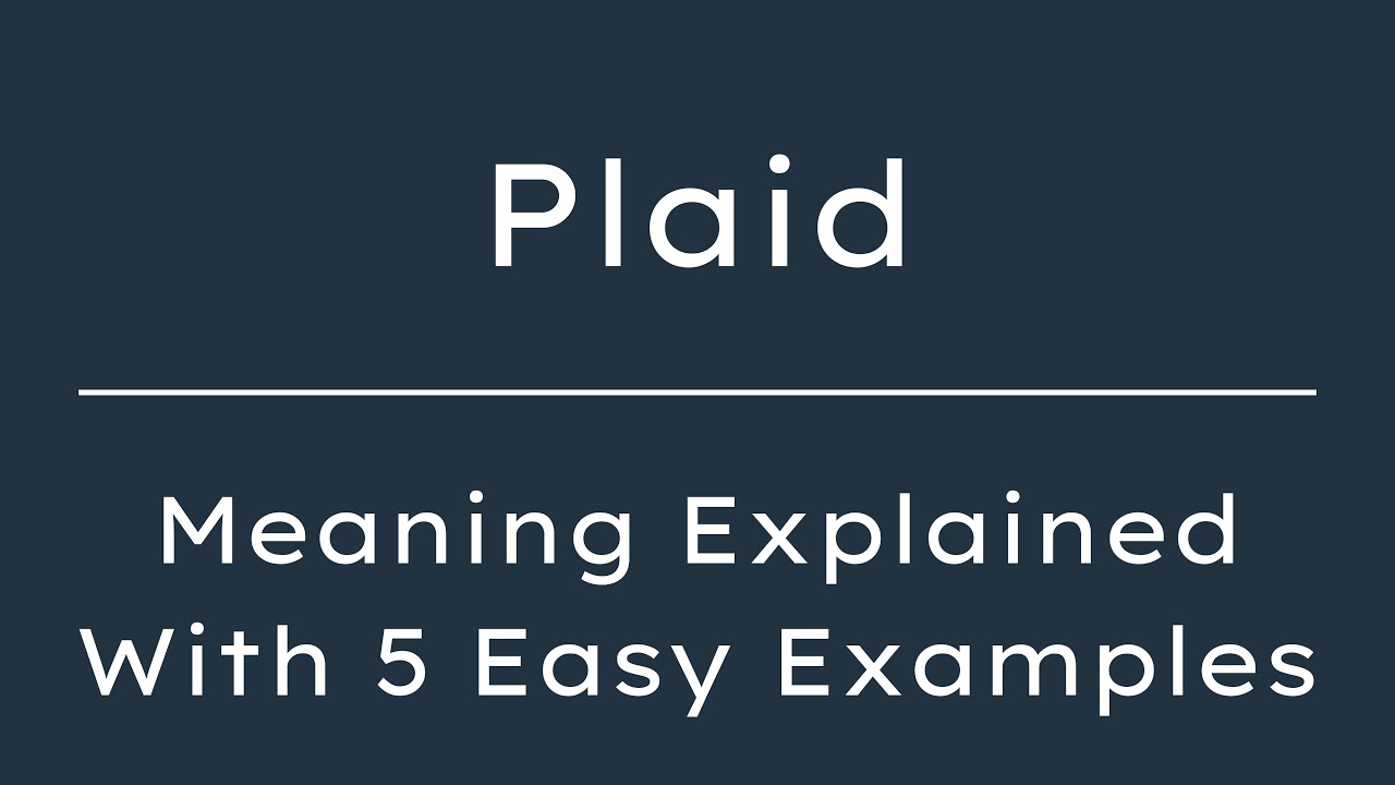 What Does Plaid Mean? Plaid Meaning in English With 5 Example Sentences ...