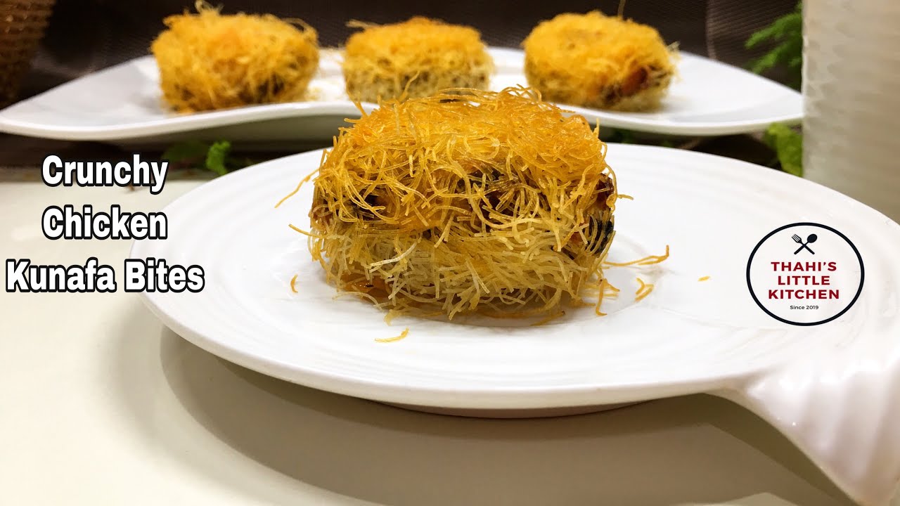 Crunchy Chicken Kunafa Bites || Spicy Chicken Kunafa || Thahi’s Little ...