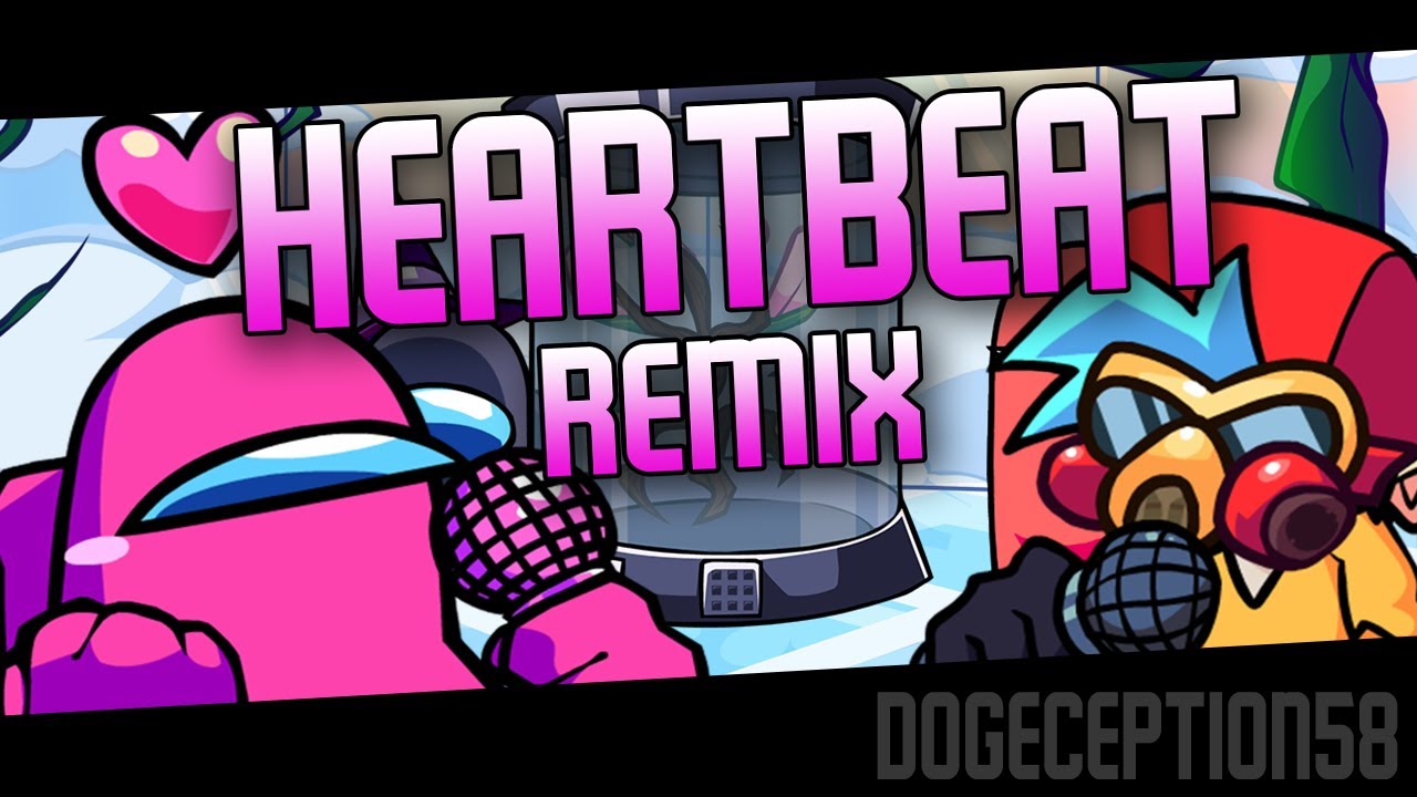 FNF: VS Imposter V4 - Heartbeat [dogeception58 remix] - YouTube