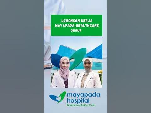 Lowongan Kerja Mayapada Healthcare Group - YouTube