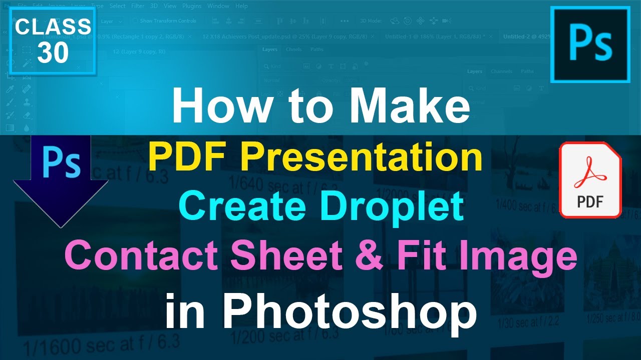 Photoshop Automate - PDF Presentation, Create Droplet, Contact Sheet II - Class-30 - YouTube