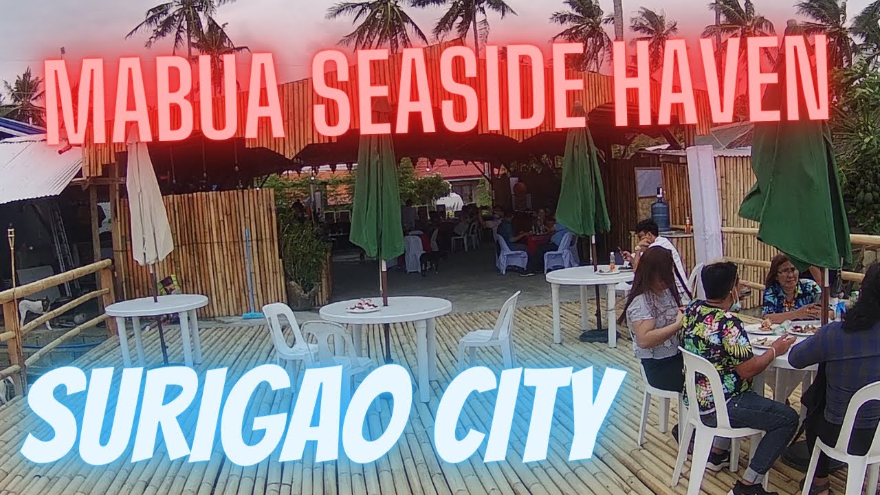 MABUA SEASIDE HAVEN, BRGY. MABUA, SURIGAO CITY, SURIGAO DEL NORTE ...