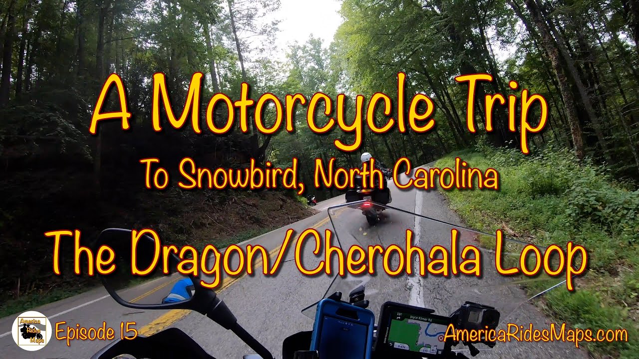 Ep. 15 - Snowbird NC Motorcycle Trip - The Dragon / Cherohala Loop Ride ...