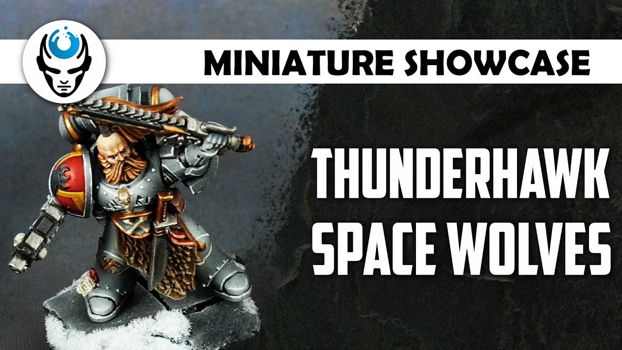 SPACE WOLVES THUNDERHAWK LVL 3/5 - HD MINIATURE SHOWCASE - YouTube