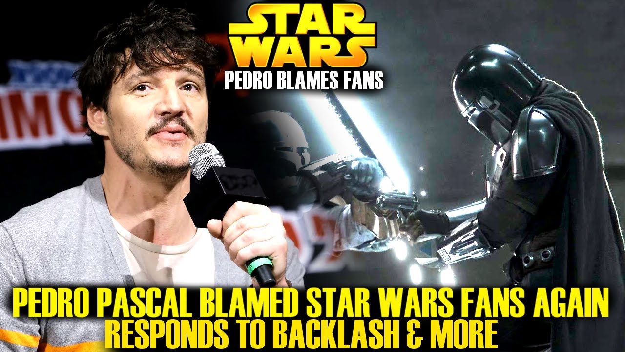 Pedro Pascal Just Blamed Star Wars Fans Now! This Gets Worse (Star Wars ...