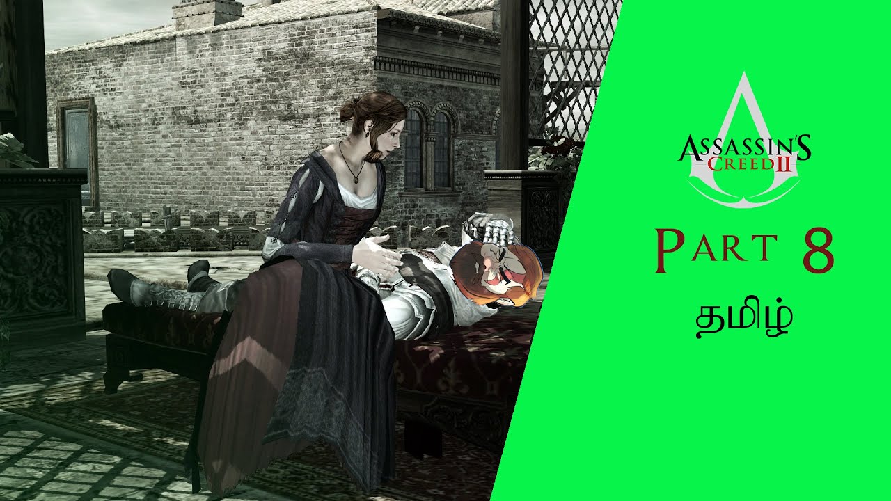 Assassins Creed 2 Part 8 தமிழ் 4k | Face Cam - Old AC games before ...