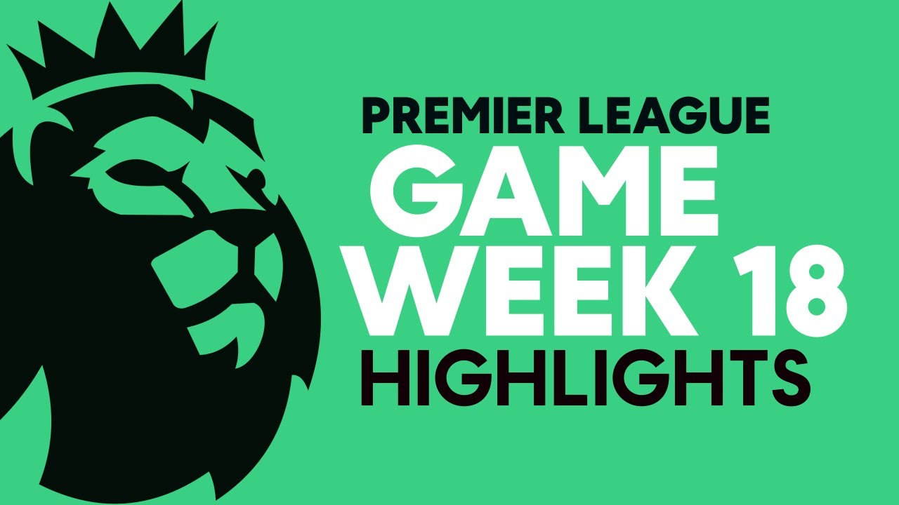 HIGHLIGHTS Premier League 2023 I 24, GAME WEEK 18 - YouTube