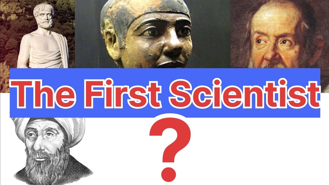 #1 The First Scientist of the world ? - YouTube