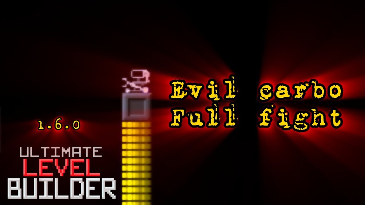 Ultimate level builder 1.6.0: Evil/Infected Carbo//3rd boss//Easy mode ...